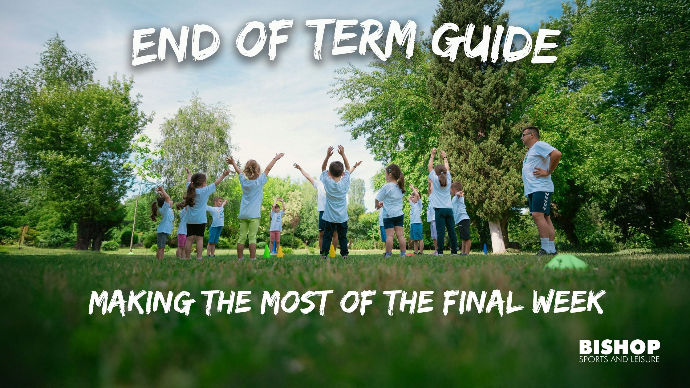 Making the Most of the Final Week of School