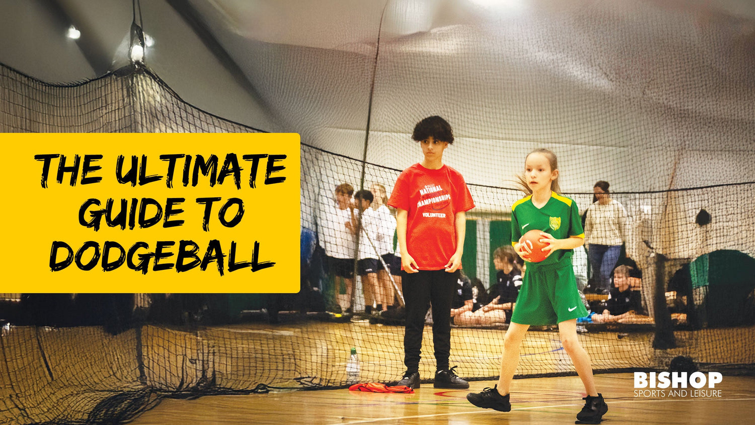 The Ultimate Guide to Dodgeball